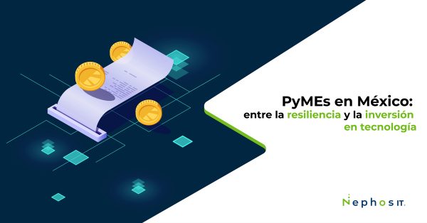 PyMEs en México: entre la resiliencia y la inversión en tecnología